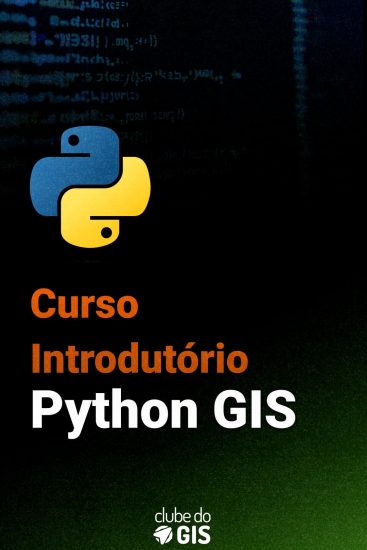 Curso Introdutório Python GIS - Clube do GIS